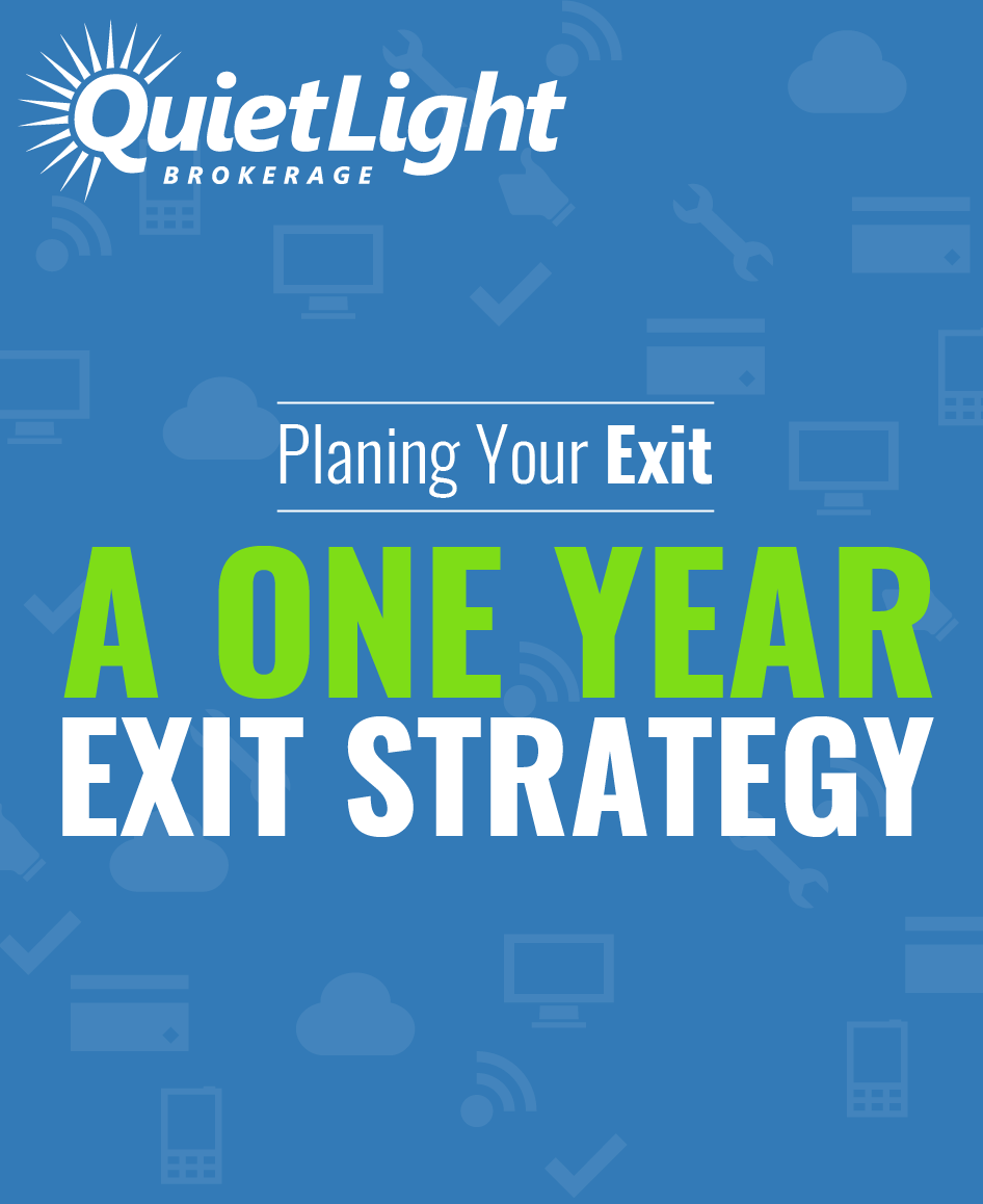 Planning Your Exit Strategy | 1-Year Exit Strategy Plan | Quiet Light